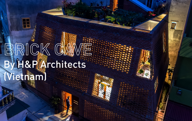 BRICK CAVE By H&P Architects (Vietnam) | IAMEVERYTHING.CO