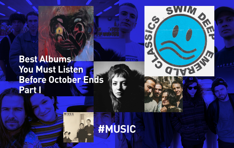 Best Albums You Must Listen Before October Ends Part I | IAMEVERYTHING.CO