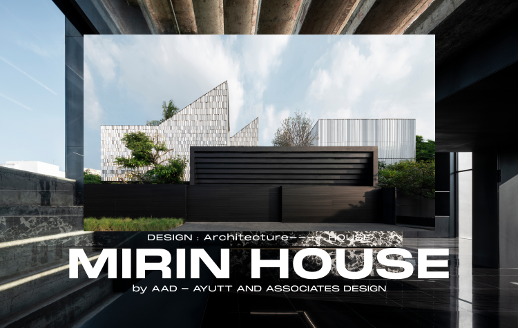 MIRIN HOUSE by AAd - Ayutt and Associates design | IAMEVERYTHING.CO